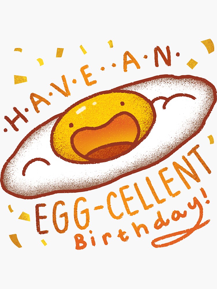 "Have An Egg-Cellent Birthday" Sticker for Sale by Squosh | Redbubble
