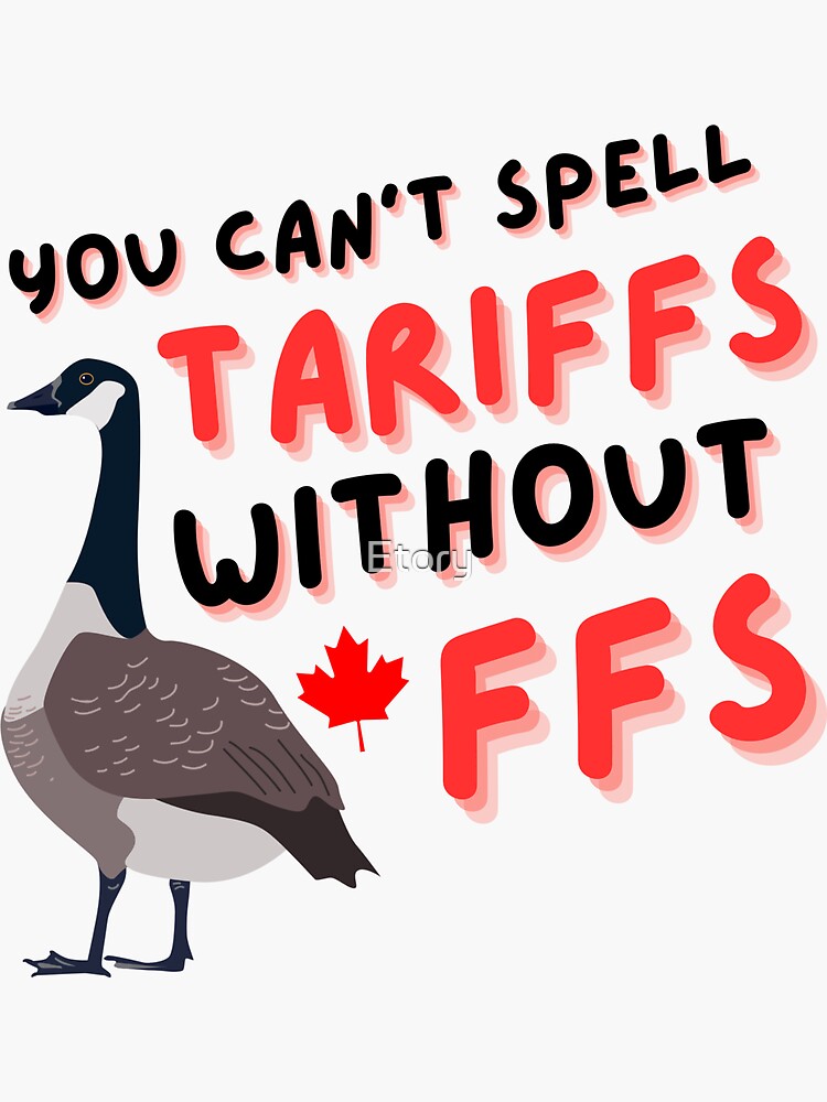 "Canada US Tariffs " Sticker for Sale by Etory | Redbubble