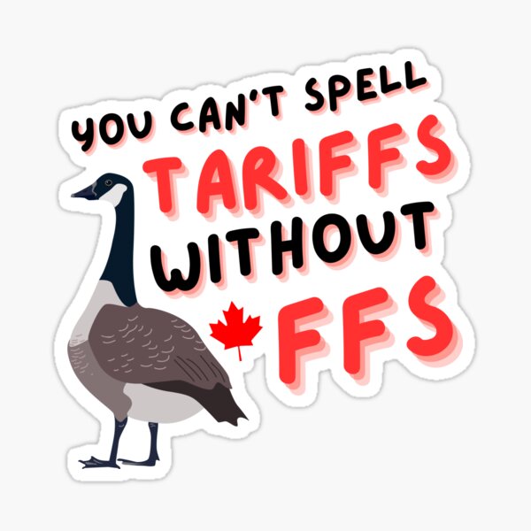 "Canada US Tariffs " Sticker for Sale by Etory | Redbubble