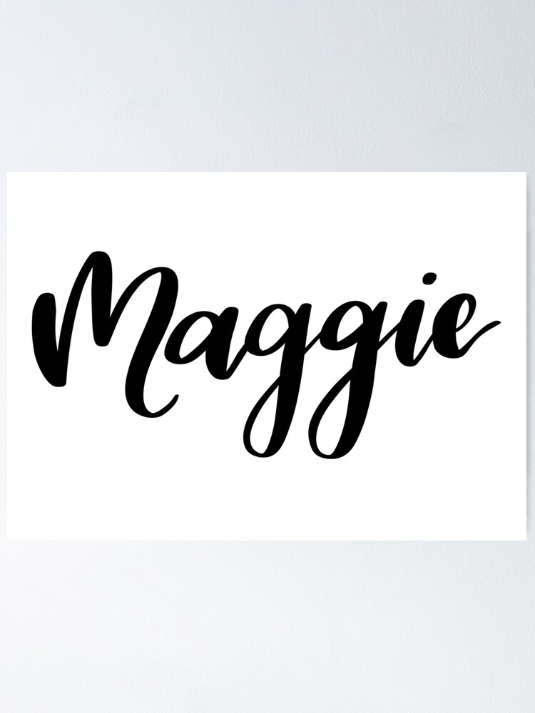 "Maggie " Poster for Sale by ellietography | Redbubble