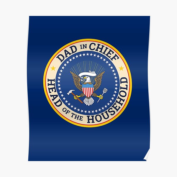 "Dad in Chief - Head of the Household - Father's Day Gifts - Daddy ...