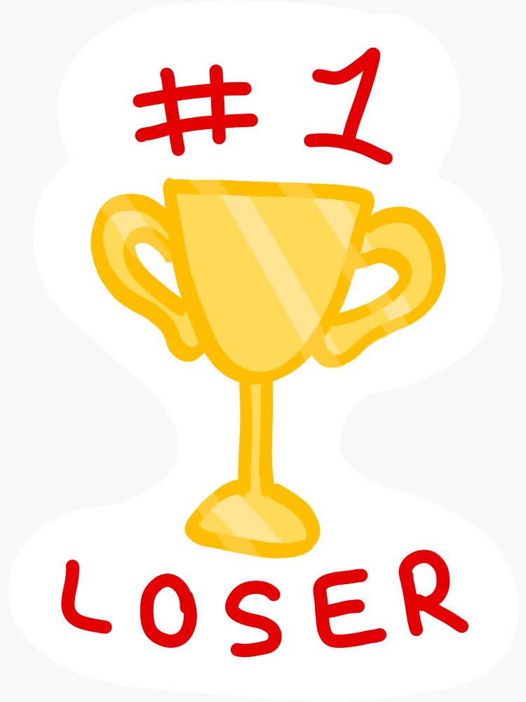 "number one loser sticker" Sticker for Sale by carolbluestar | Redbubble