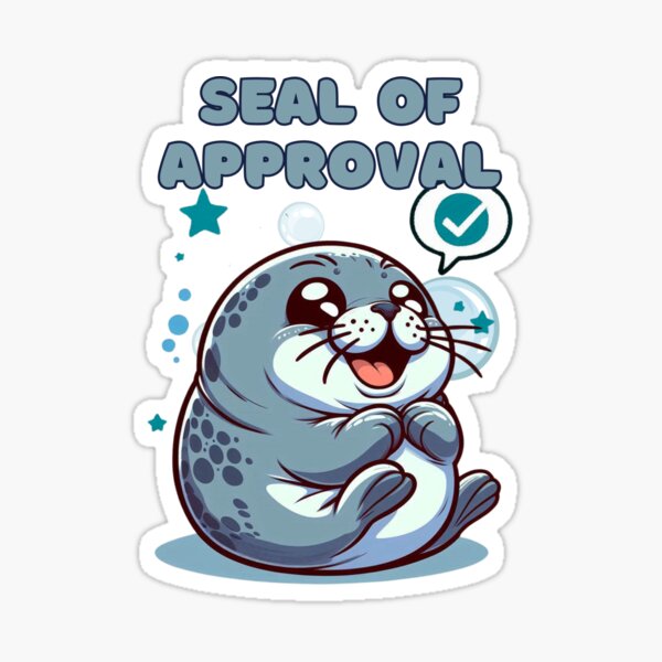 "Seal of Approval " Sticker for Sale by Littlestlight | Redbubble
