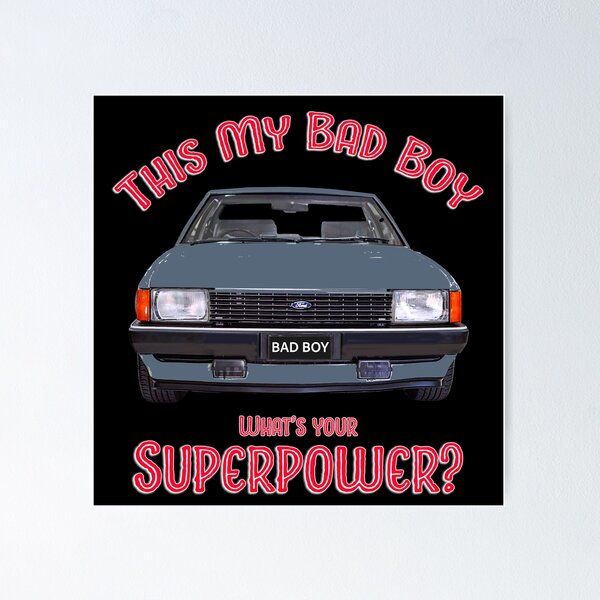 "XD Ford Falcon – The Bad Boy Superpower!" Poster for Sale by ...