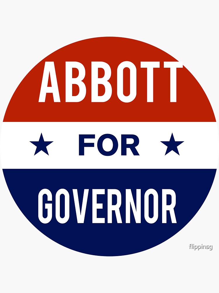 "Greg Abbott For Governor of Texas" Sticker by flippinsg | Redbubble