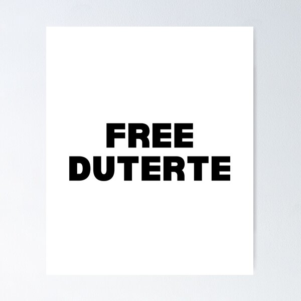 "Free Duterte Supporter President Rodrigo Digong Duterte" Poster for ...
