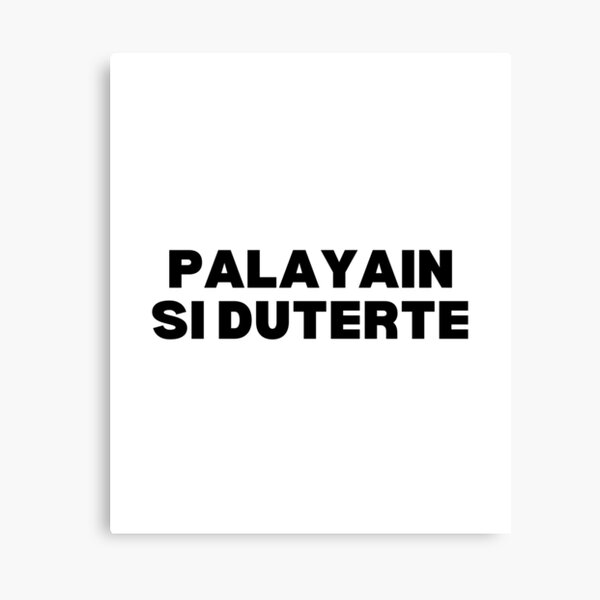 "Free Duterte Supporter President Rodrigo Digong Duterte" Canvas Print ...