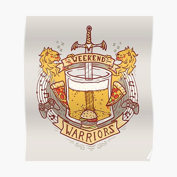 "Weekend Warriors" Poster for Sale by MathijsVissers | Redbubble