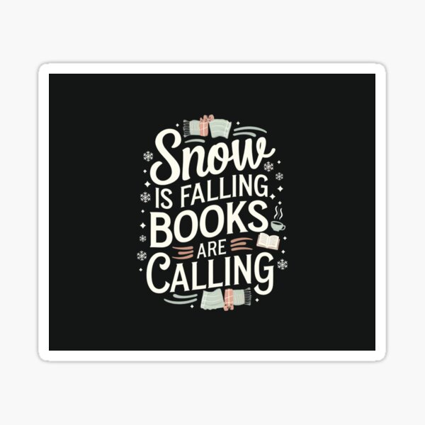Pegatina con la obra «La nieve está cayendo, los libros llaman: ¡el ...