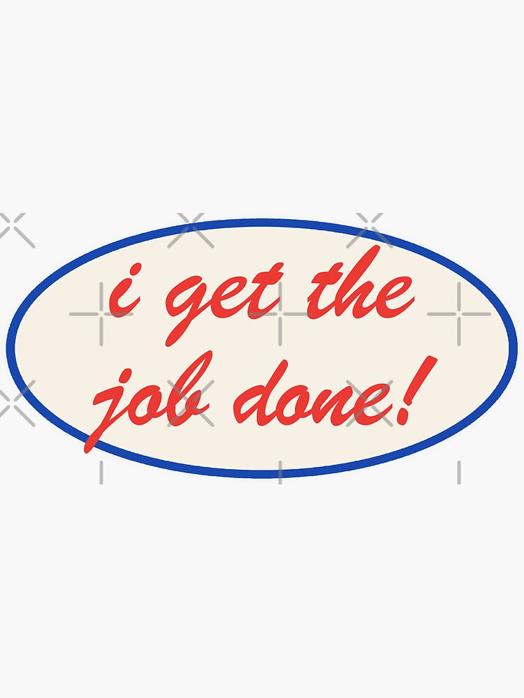 "The giver - i get the job done!" Sticker for Sale by alices-graphics ...