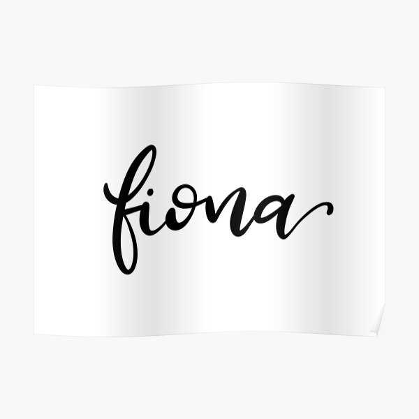 "Fiona " Poster by ellietography | Redbubble