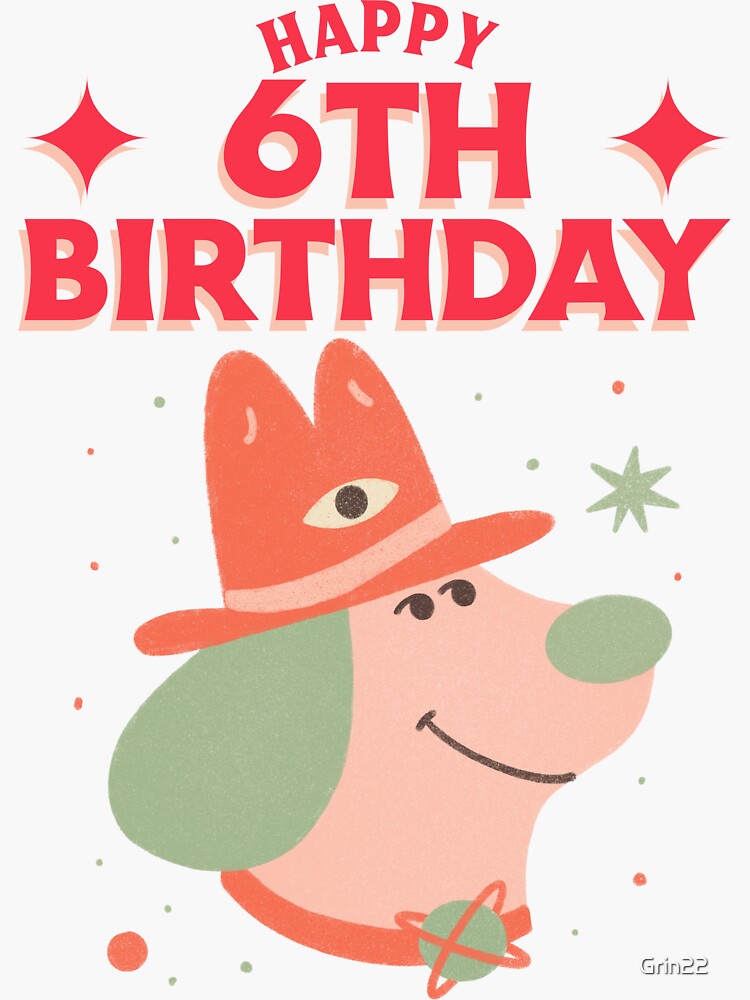 "Magical Space Dog – 6th Birthday Celebration" Sticker for Sale by ...