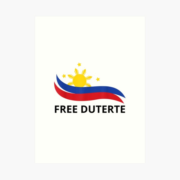 "Free Duterte Supporter President Rodrigo Digong Duterte" Art Print for ...