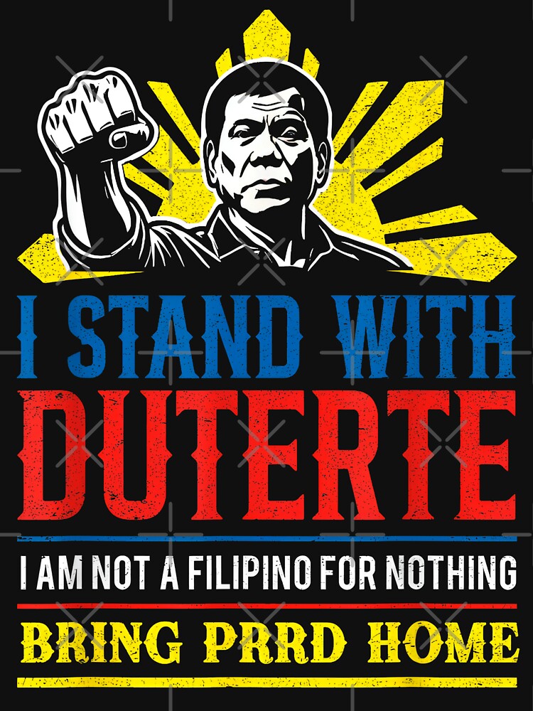 "Support Duterte – Stand with Duterte Against ICC Charges T-Shirt - I ...