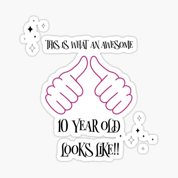 "Double Thumbs Up – Officially 10 Years Old!" Sticker for Sale by ...