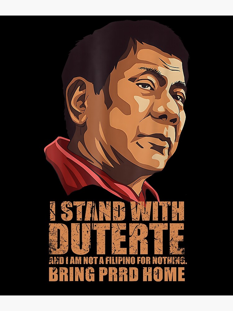 " Support Duterte – Stand with Duterte Against -" Poster for Sale by ...