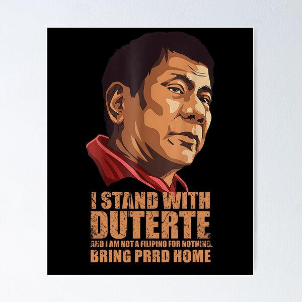 " Support Duterte – Stand with Duterte Against -" Poster for Sale by ...