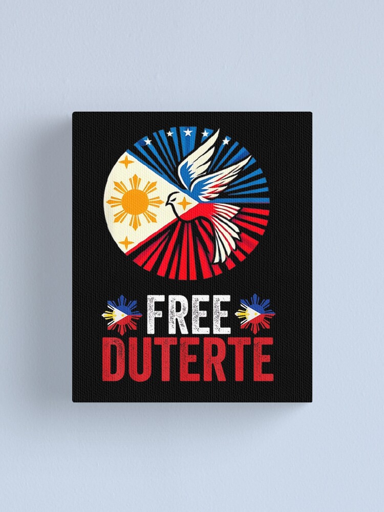 "Free Duterte - Supporter President Rodrigo Digong Duterte " Canvas ...