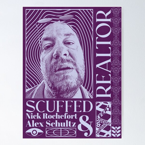 "Scuffed Realtor Brutalist Poster Nick Rochefort" Poster for Sale by ...