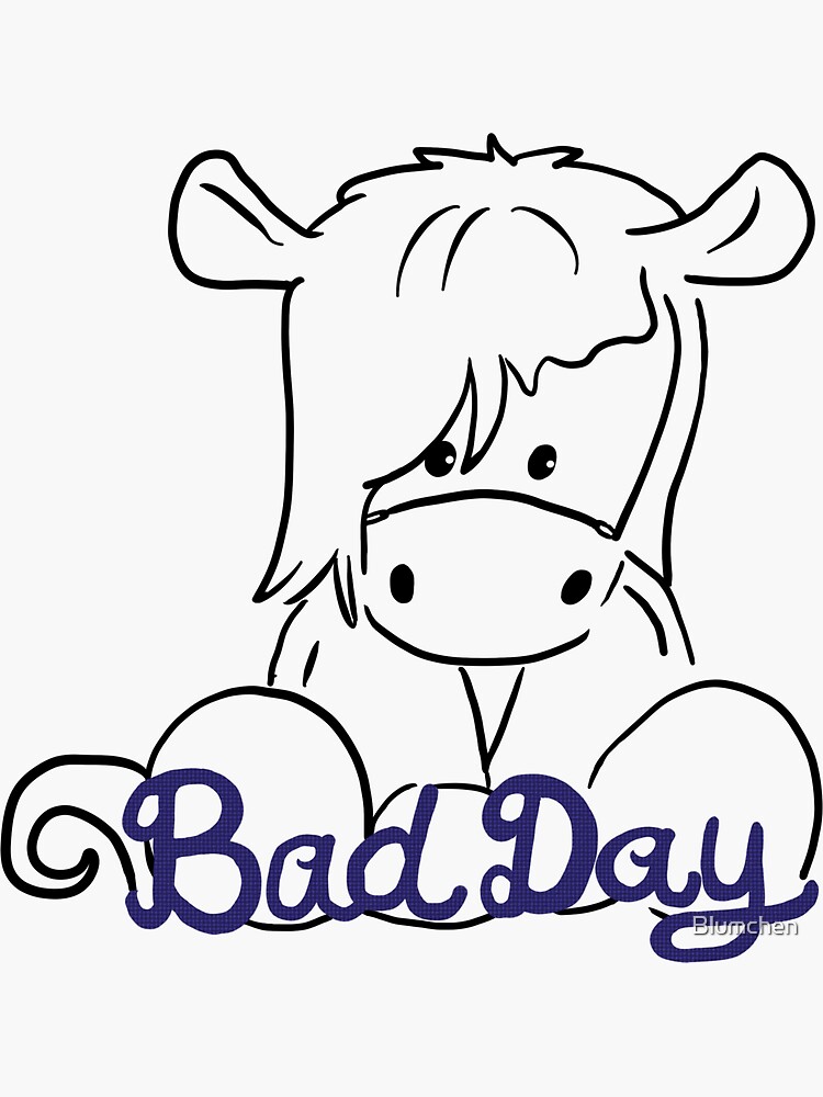 "Bad day" Sticker by Blumchen | Redbubble