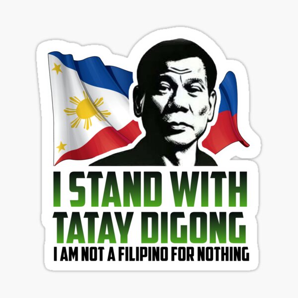 "I stand with tatay Digong" Sticker for Sale by Hacket68 | Redbubble