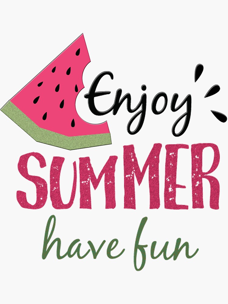 "Enjoy Summer have fun" Sticker for Sale by engalahmady | Redbubble