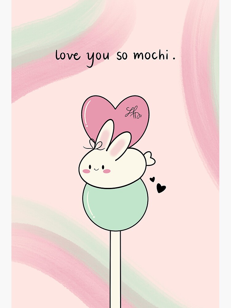 "love you so mochi" Greeting Card for Sale by soymilknsundaes | Redbubble
