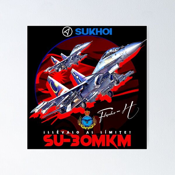 "Su-30MKM Flanker-H – Malaysian Air Force Fighter Jet" Poster for Sale ...