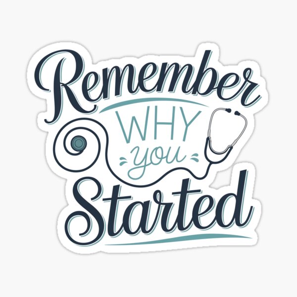 "Remember why you started" Sticker for Sale by Mateusz Majcherek ...