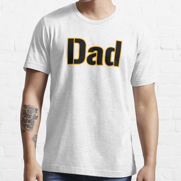 "Pittsburgh DAD!" T-shirt by OffensiveLine | Redbubble | dad t-shirts ...