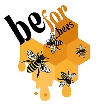 "be for bees and protect bees" Sticker for Sale by NatGrafika | Redbubble