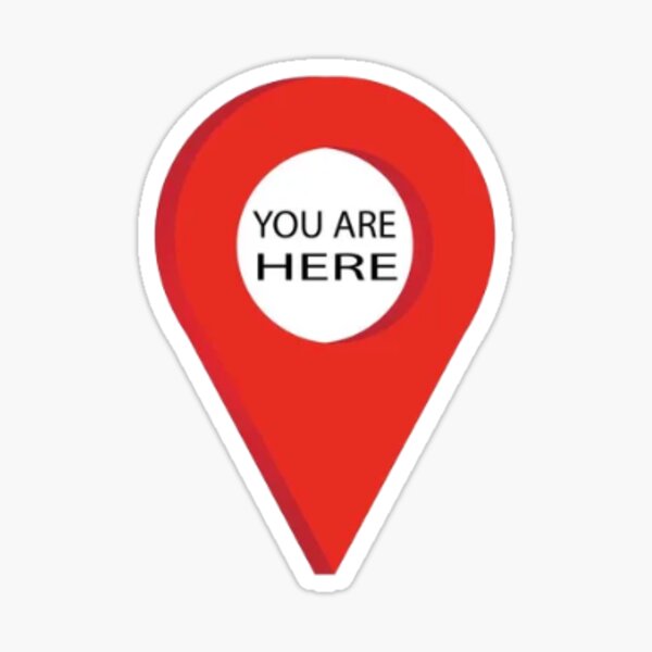 "You Are Here " Sticker for Sale by Trialloja | Redbubble