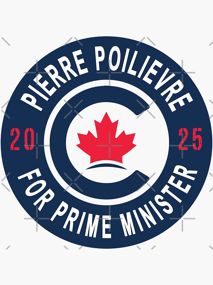 "Pierre Poilievre For Prime Minister" Sticker for Sale by TaraGbear | Redbubble