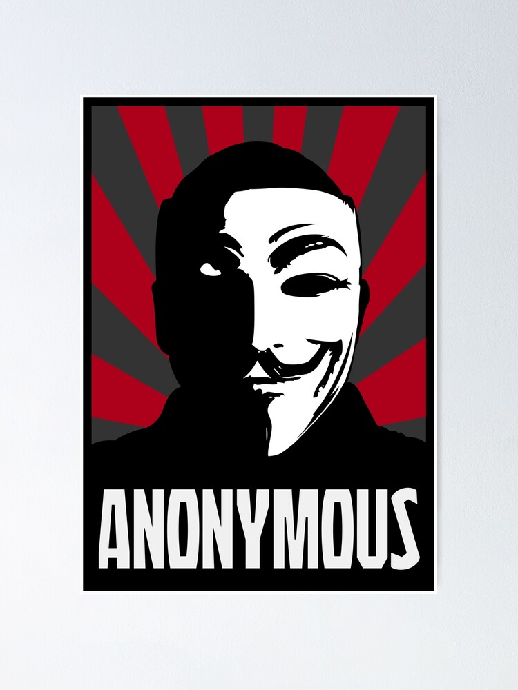 "Anonymous" Poster by Beegeedoubleyou | Redbubble