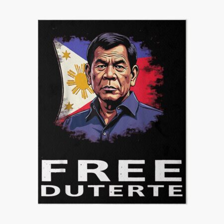 "Free Duterte - Supporter President Rodrigo Digong Duterte" Art Board ...