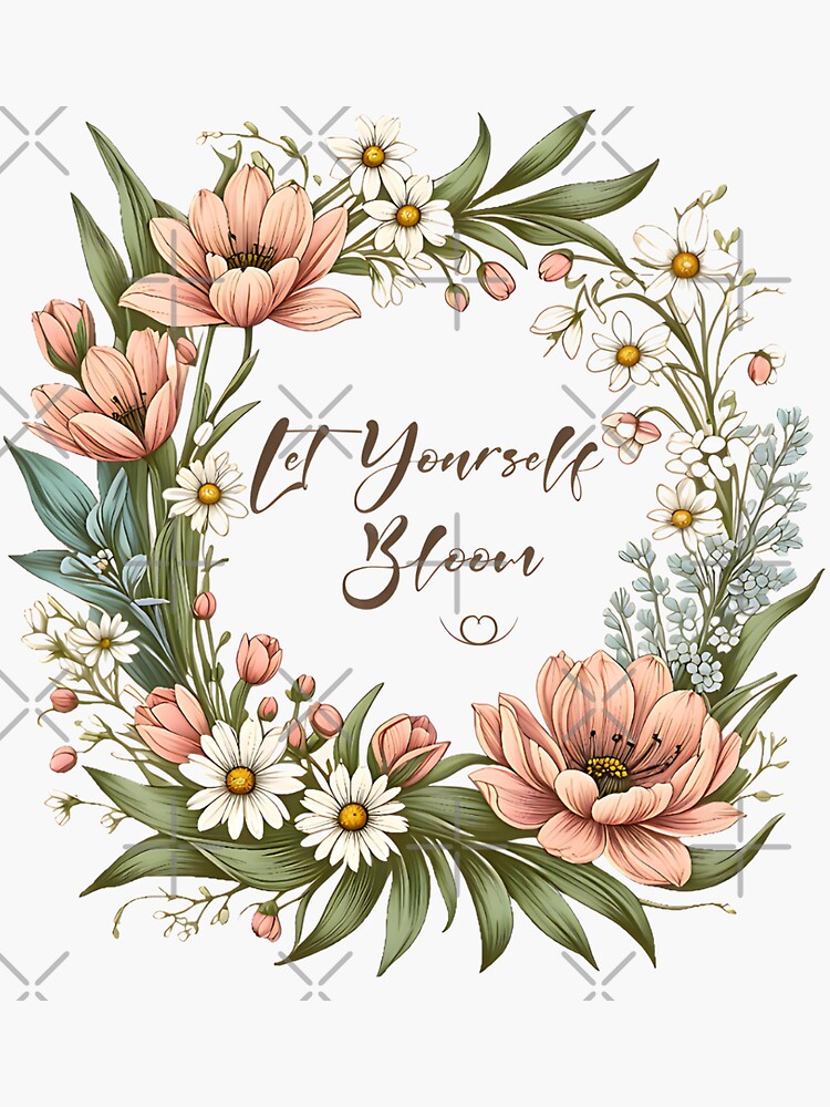 "Let Yourself Bloom - Spring Lovers" Sticker for Sale by NaD8Zz | Redbubble