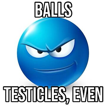 "Balls, Testicles Even | Hard Images | Funny Shitpost | TikTok | Trendy ...