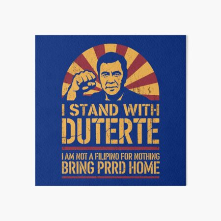 "Free Duterte | Supporter President Rodrigo Digong Duterte" Art Board ...