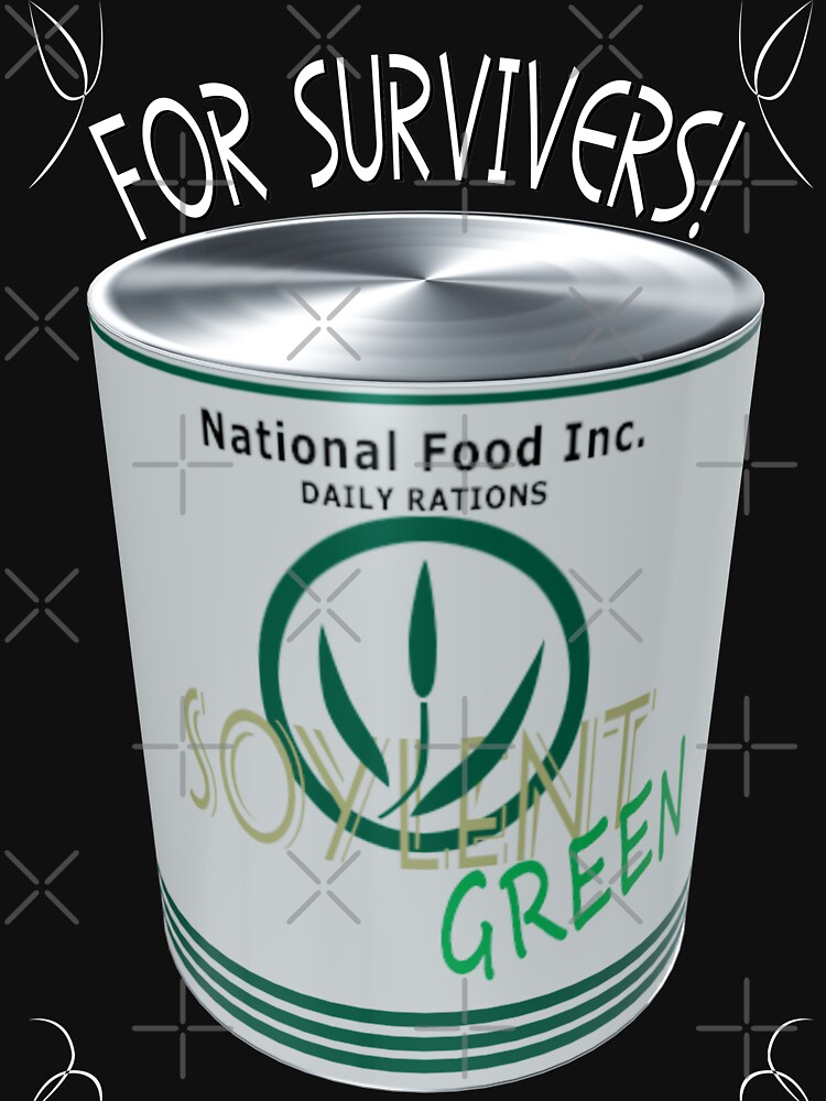 "Soylent Green for survivers" T-shirt for Sale by Exilant | Redbubble ...