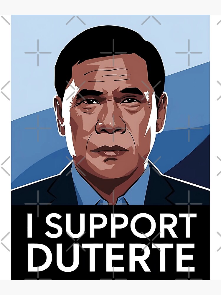 "I Support Duterte President" Poster for Sale by MrChimpStore | Redbubble