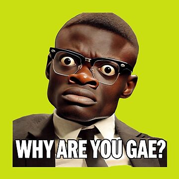 "Funny Meme Face - Why Are You Gae? - Viral Internet Meme" Sticker for ...