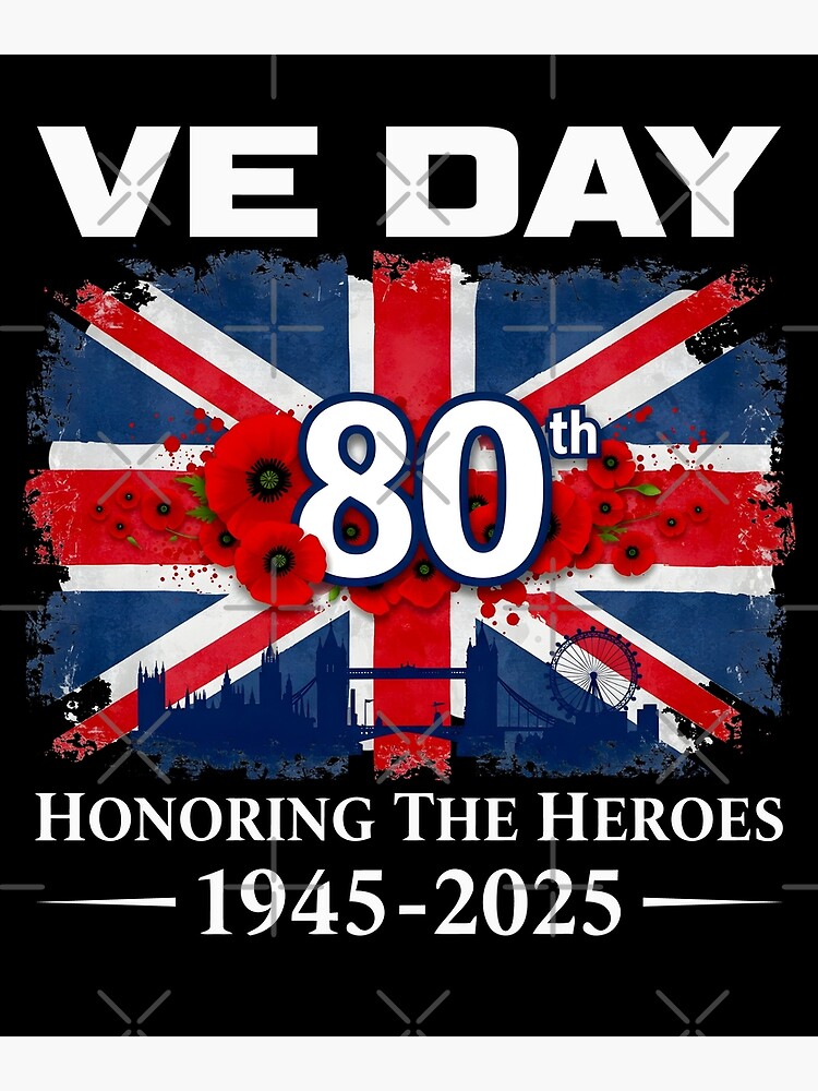 "VE Day 80th anniversary 2025 Flag V-E Day 80th" Poster for Sale by ...