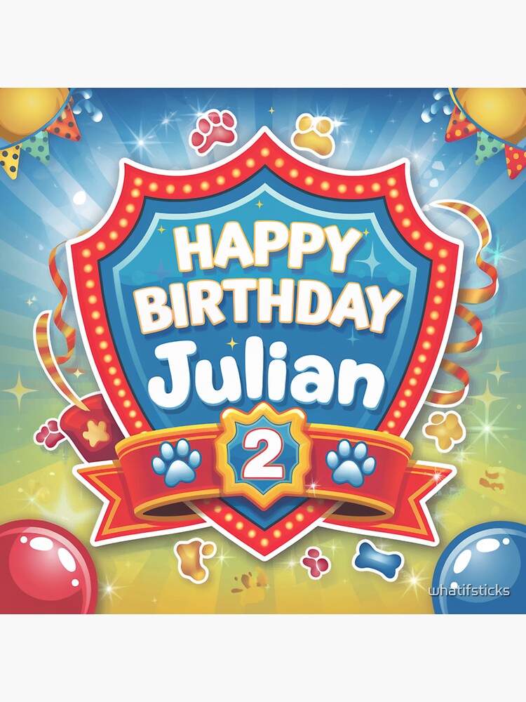 "Julian Turns 2 – Let’s Party!" Sticker for Sale by whatifsticks ...