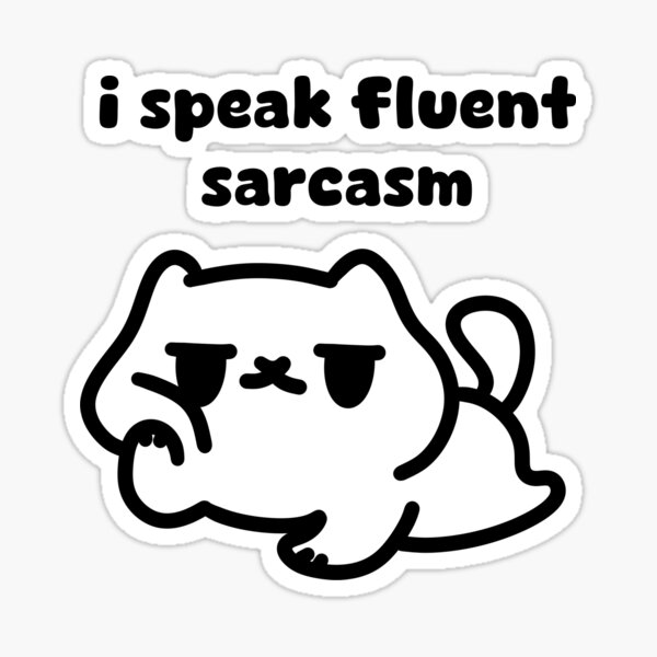 "Black and White Sarcasm Cat Drawing" Sticker for Sale by katarsisgg ...