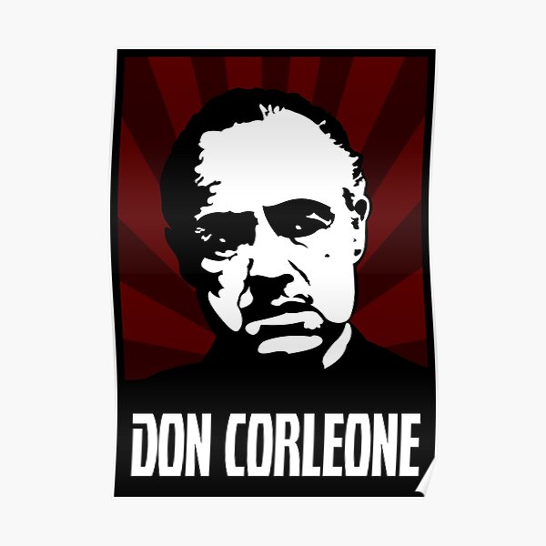 "Don Corleone" Poster for Sale by Beegeedoubleyou | Redbubble