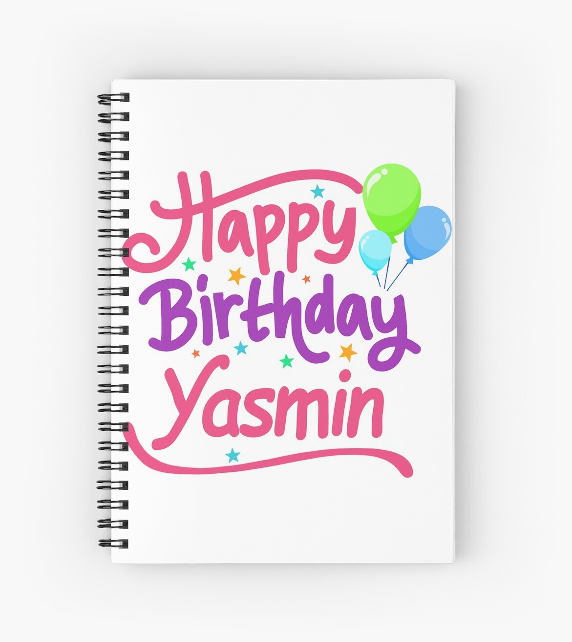 Happy Birthday Yasmin Spiral Notebooks By Pm Names Redbubble