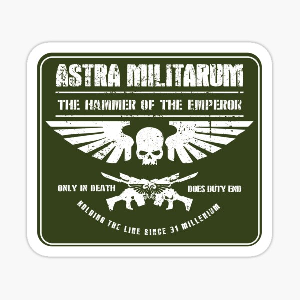 "Hammer of the Emperor - Astra Militarum Imperial Guard " Sticker for ...