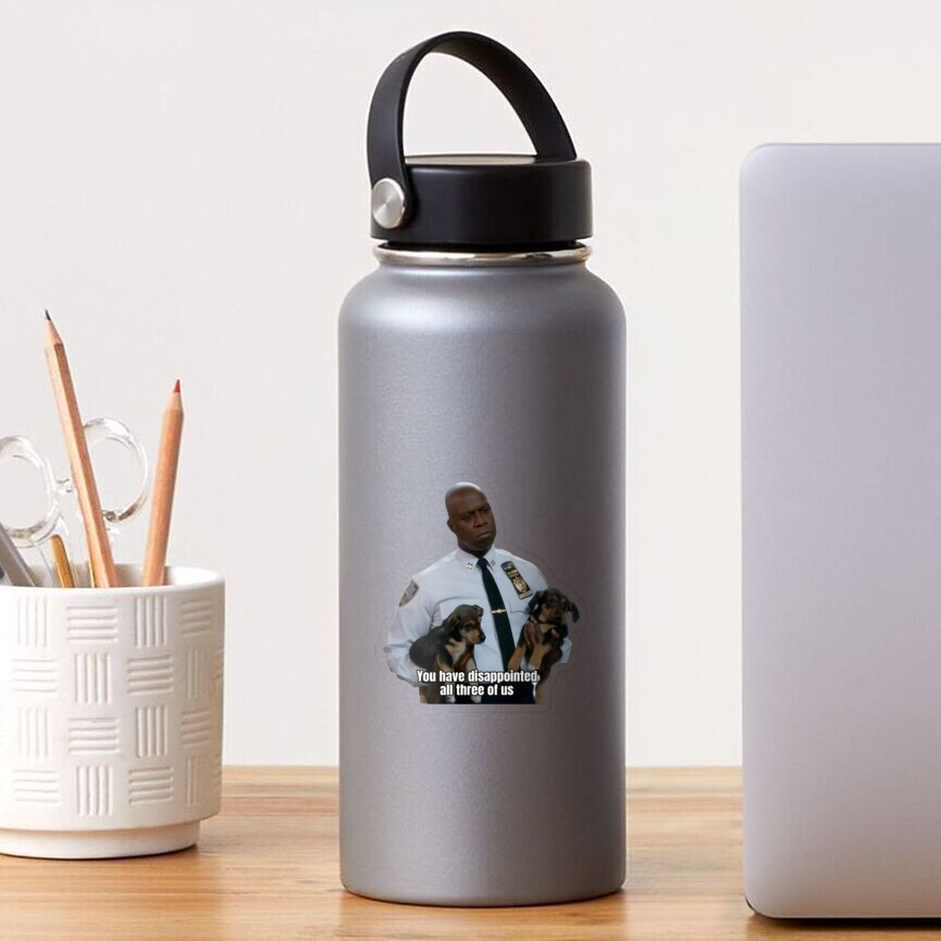 "Captain Holt - You have disappointed all three of us" Sticker for Sale ...