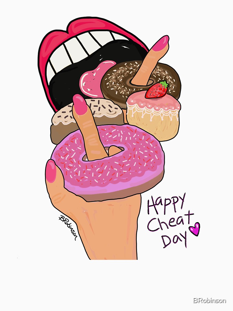 "Happy Cheat Day" T-shirt by BRobinson | Redbubble | cheat day t-shirts ...