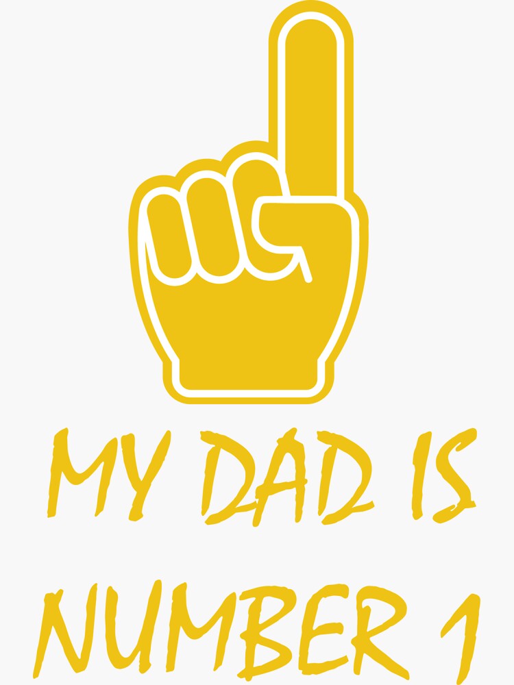 "My Dad Is Number One" Sticker by JevLavigne | Redbubble